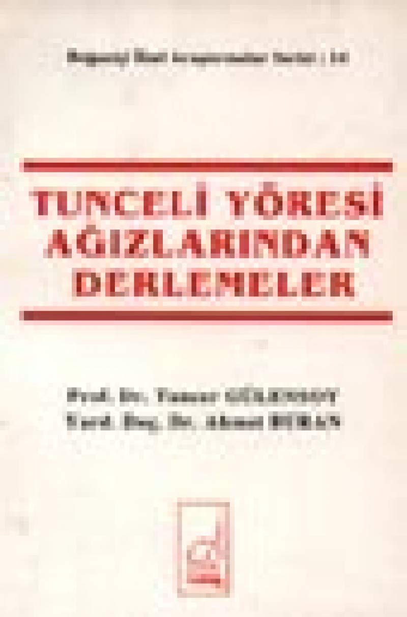Tunceli Yöresi Ağızlarından Derlemeler by Ahmet Buran | Goodreads