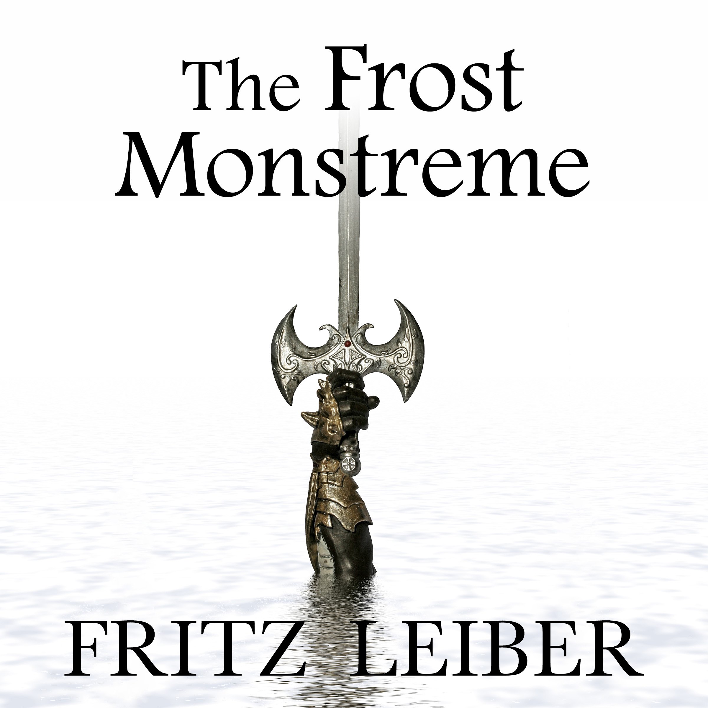 The Frost Monstreme by Fritz Leiber | Goodreads