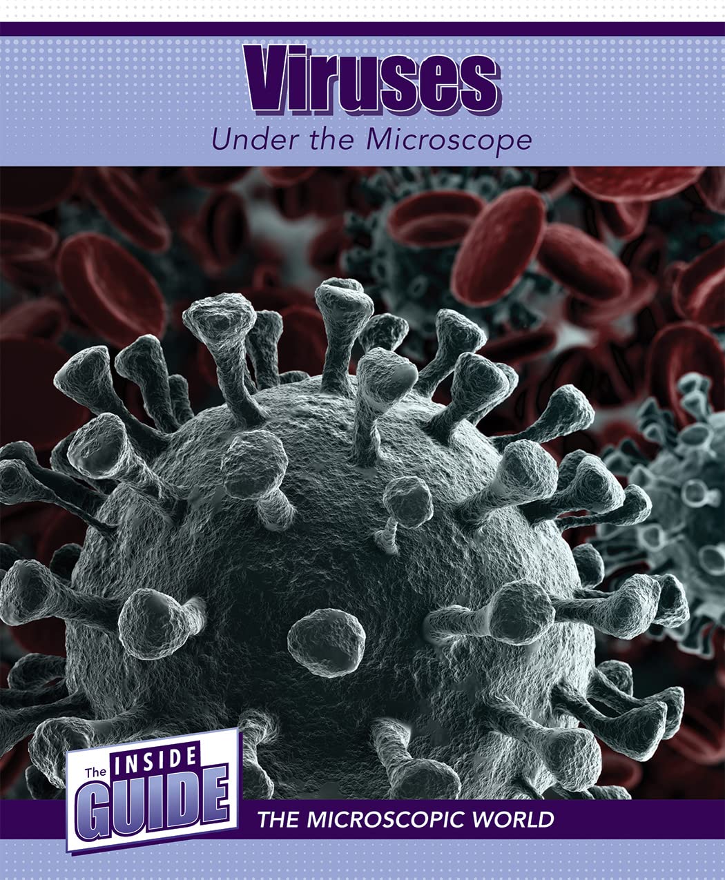 Viruses Under the Microscope by Simon Pierce | Goodreads