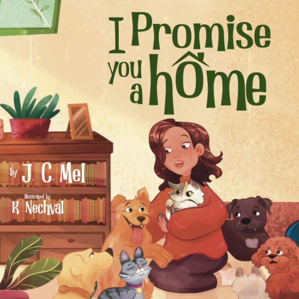 I Promise You A Home (Rescue Storytime Series) by J. C. Mel | Goodreads