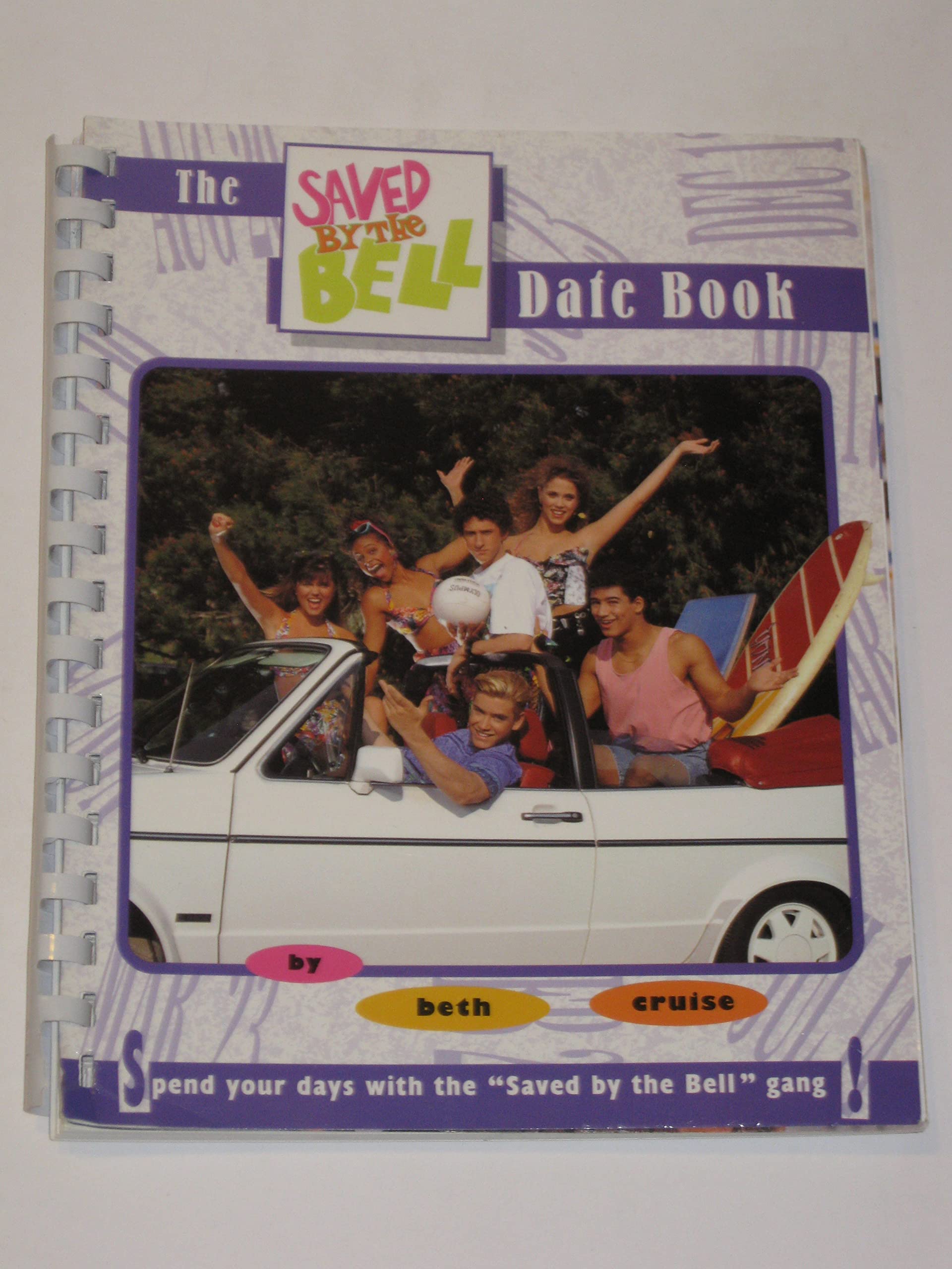 The SAVED BY THE BELL DATE BOOK by Beth Cruise | Goodreads