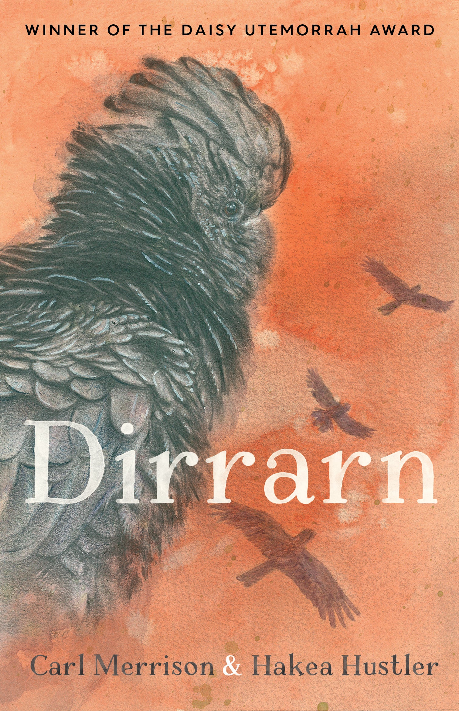 Dirrarn (Black Cockatoo, #2) by Carl Merrison | Goodreads