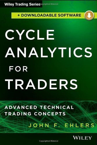 Cycle Analytics for Traders + Downloadable Software: Advanced Technical ...