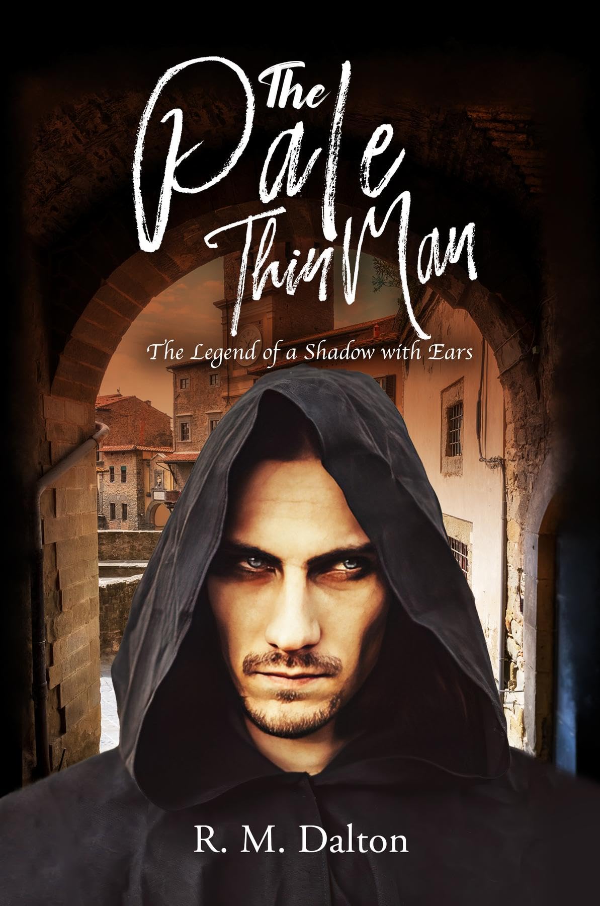 The Pale Thin Man: The Legend of a Shadow with Ears by R. M. Dalton | Goodreads