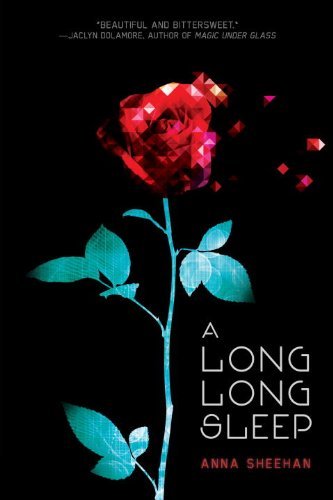 A Long, Long Sleep by Anna Sheehan | Goodreads