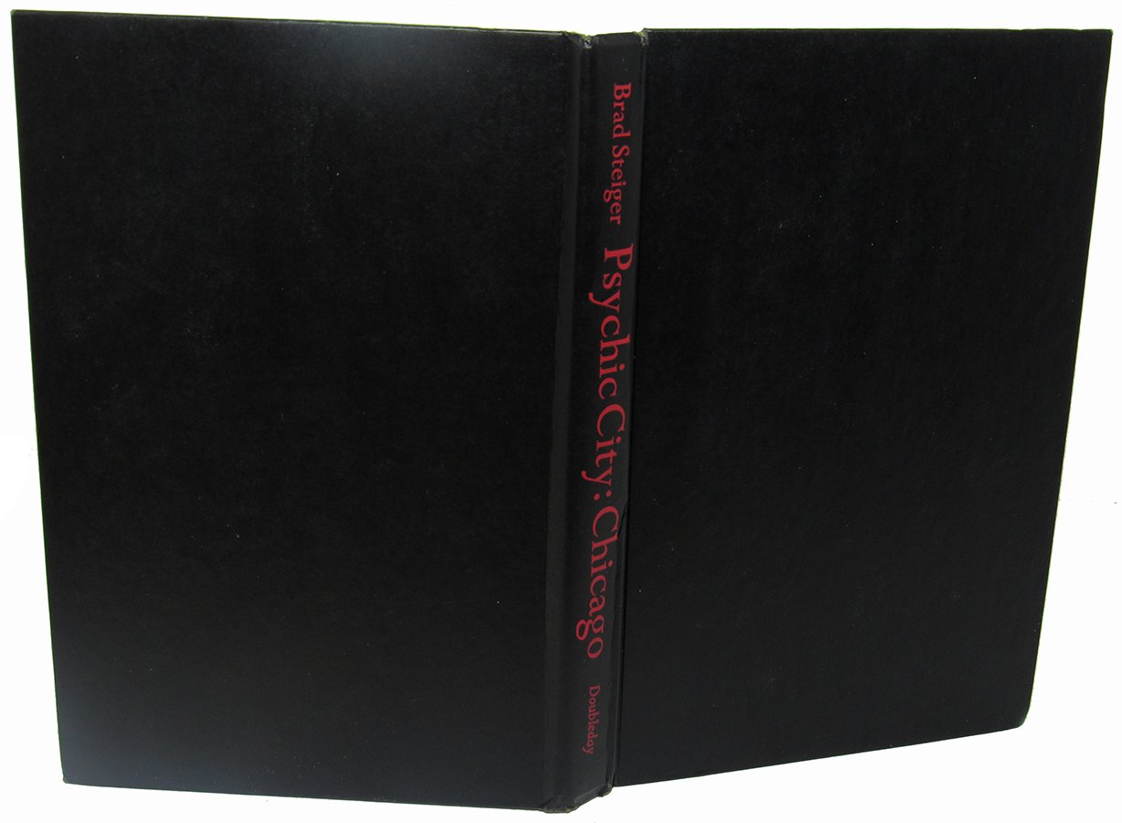 Psychic City, Chicago: Doorway to another dimension by Brad Steiger ...