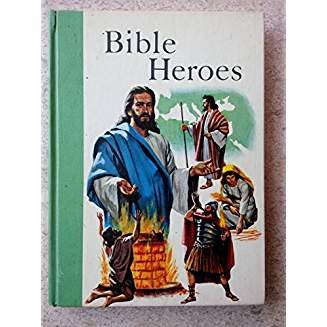 Bible Heroes Basic Bible Reader: Grade Four by Ruth Shannon Odor ...