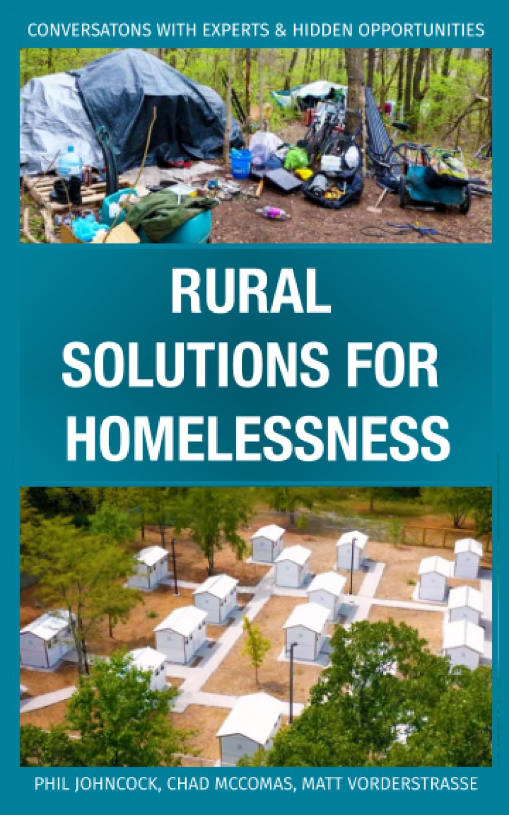 Rural Solutions For Homelessness: Conversations with Experts & Hidden ...