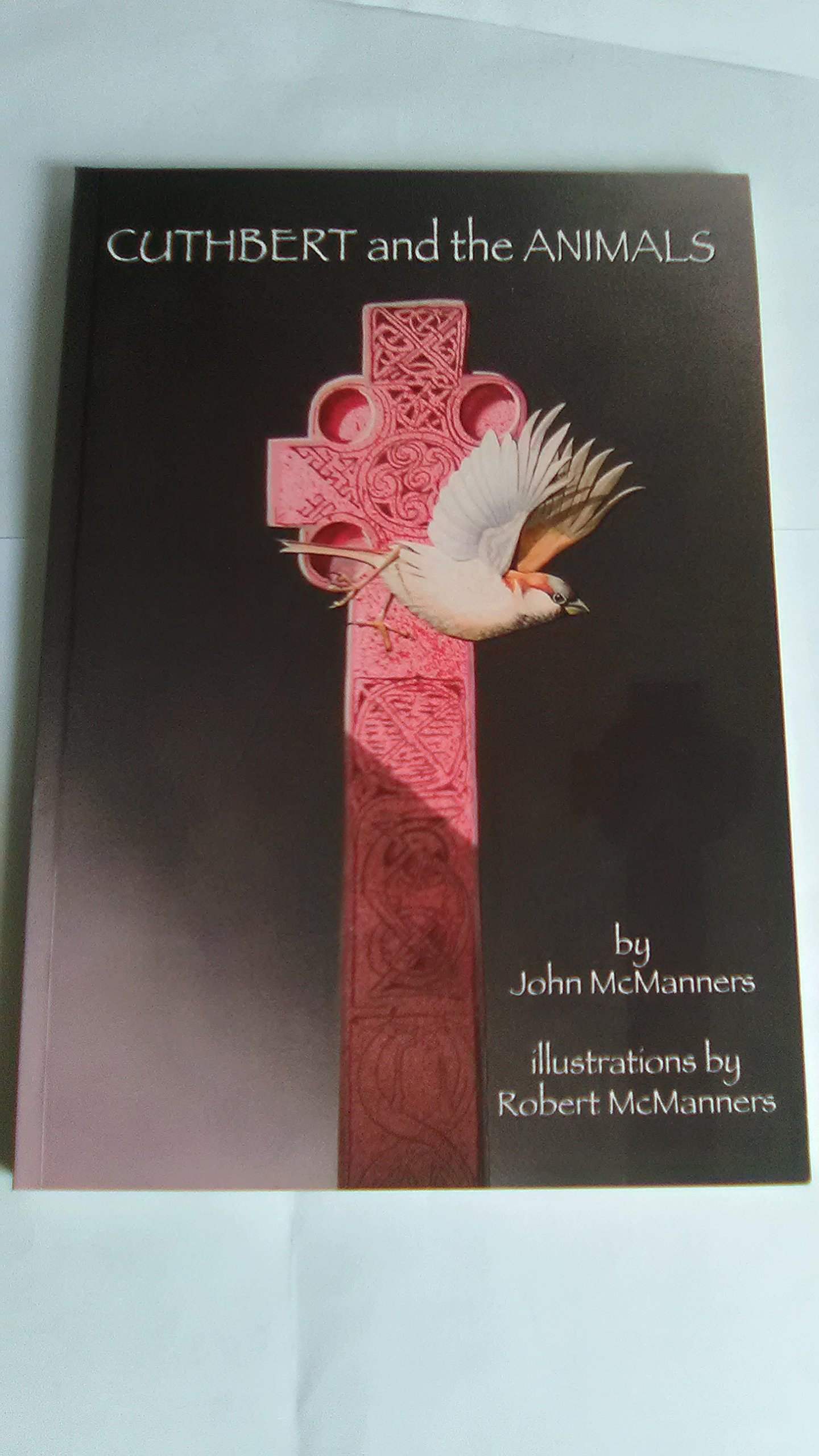 St. Cuthbert and the Animals' by John McManners | Goodreads