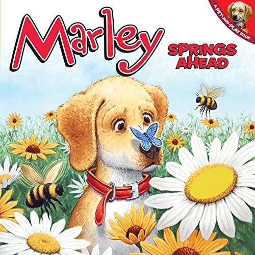 Marley: Marley Springs Ahead! by John Grogan by John Grogan | Goodreads