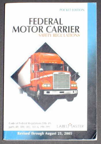Federal Motor Carrier Safety Regulations/Pocket Edition by Label Master ...