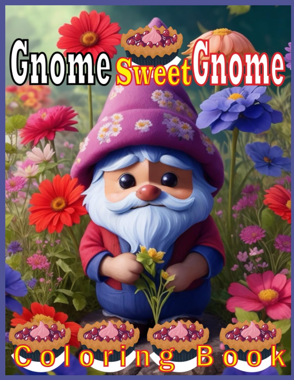 Gnome Sweet Gnome Coloring Book: A Delightful Journey into the ...