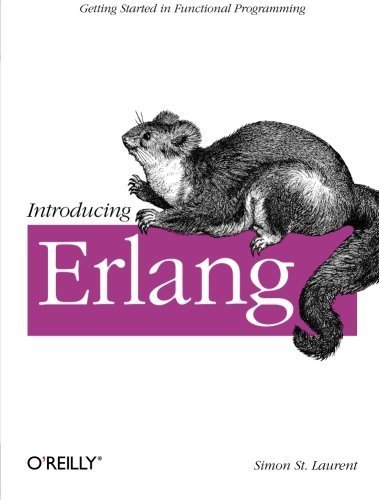 Introducing Erlang Getting Started In Functional Programming 1st Edition By Laurent Simon St