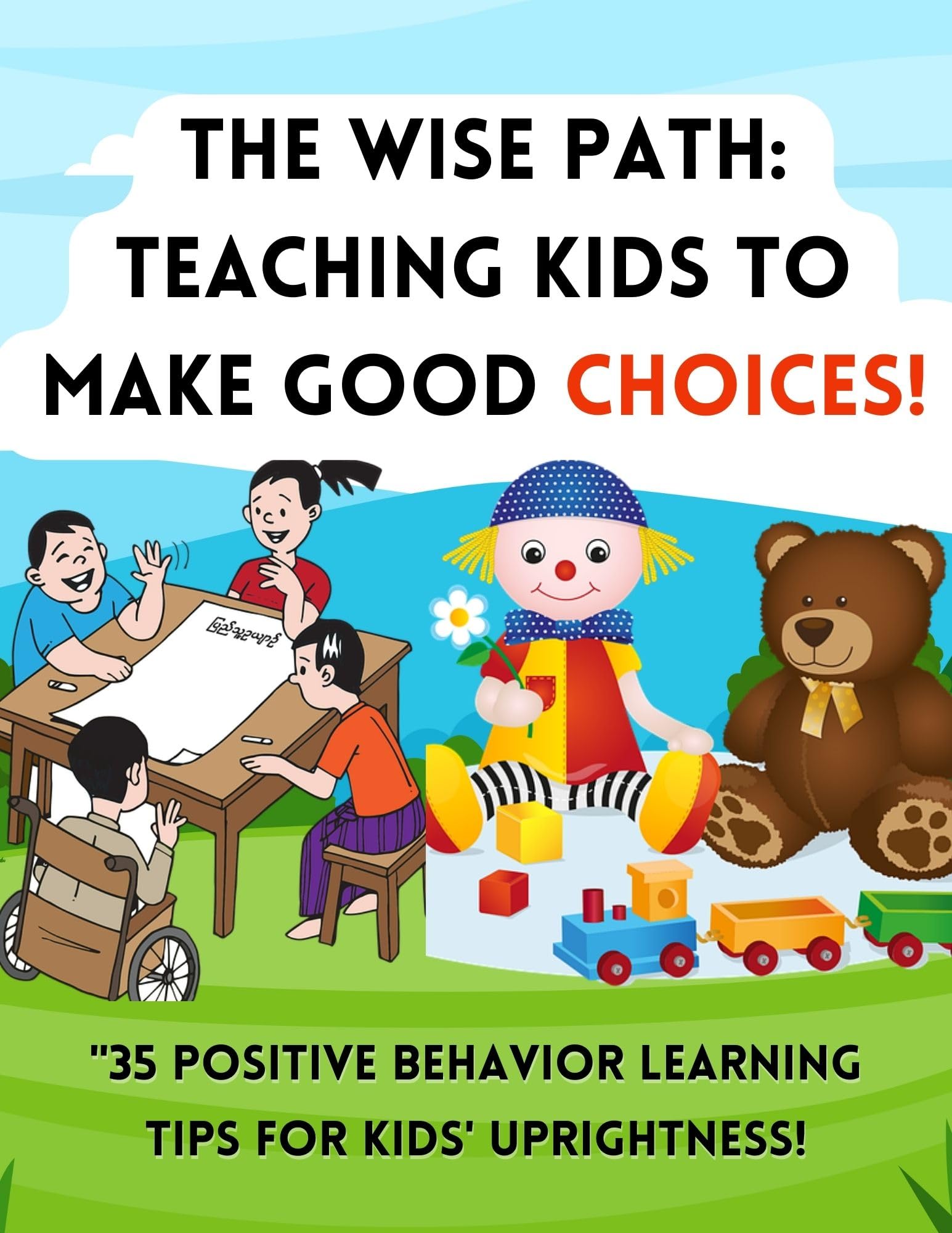 The Wise Path: Teaching Kids to Make Good Choices.: 35 Positive ...