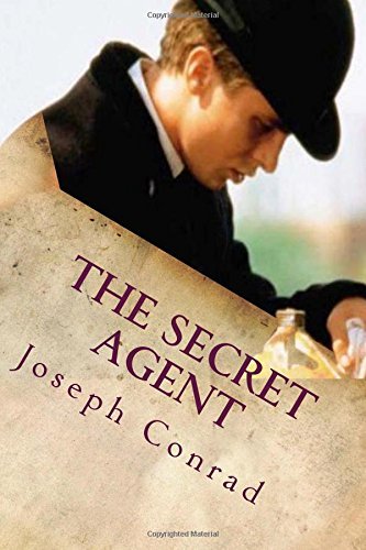 The Secret Agent: A Simple Tale by Joseph Conrad | Goodreads