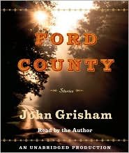 Ford County Unabridged edition by John Grisham | Goodreads