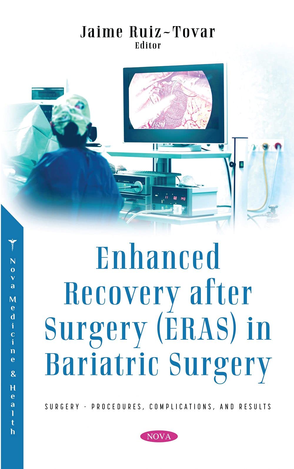 Enhanced Recovery After Surgery Eras in Bariatric Surgery by Jaime Ruiz ...