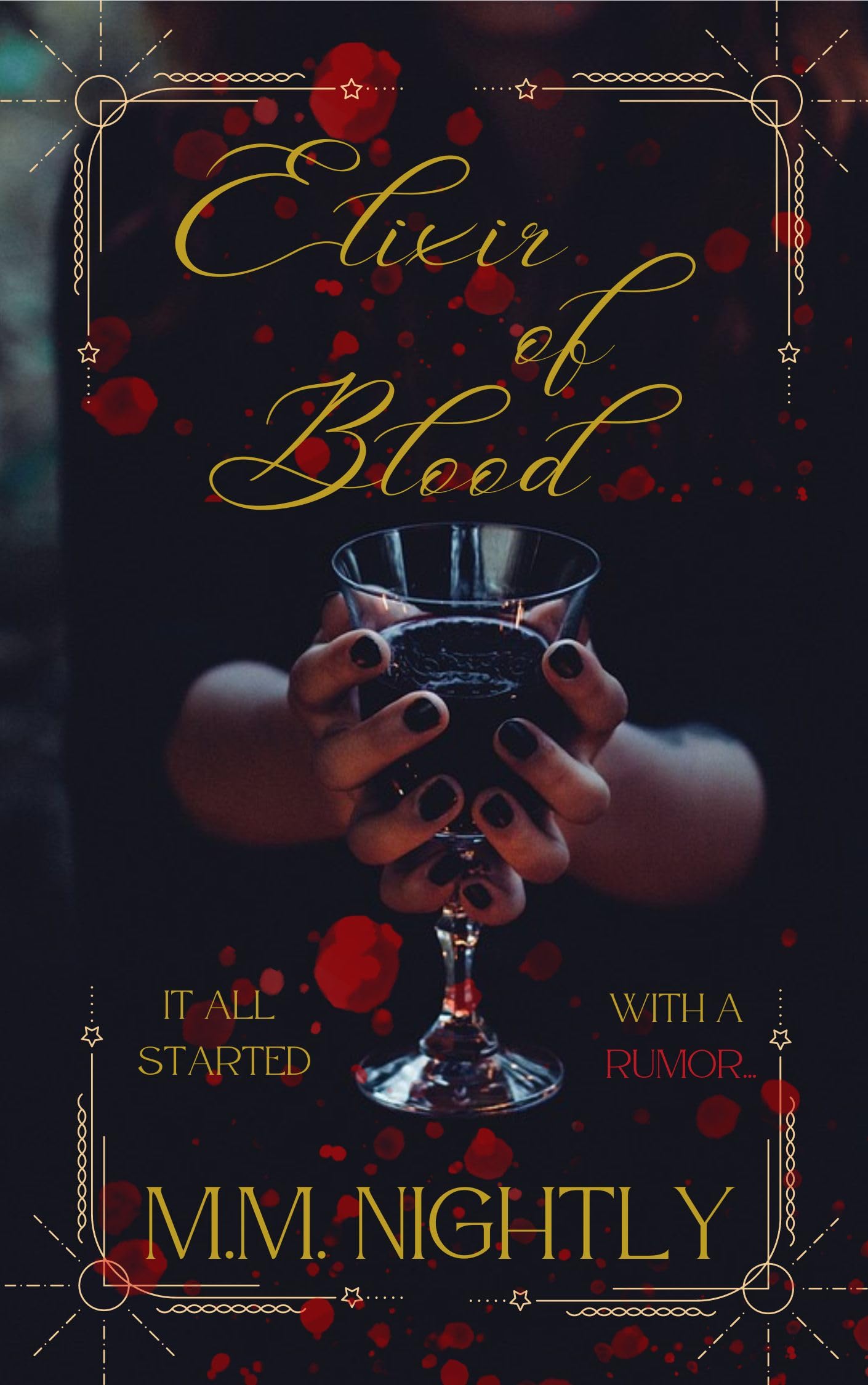 Elixir of Blood (The Blood Cure Duology Book 1) by M.M. Nightly | Goodreads
