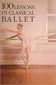 One Hundred Lessons in Classical Ballet by Vera Sergeevna Kostrovitskaya | Goodreads