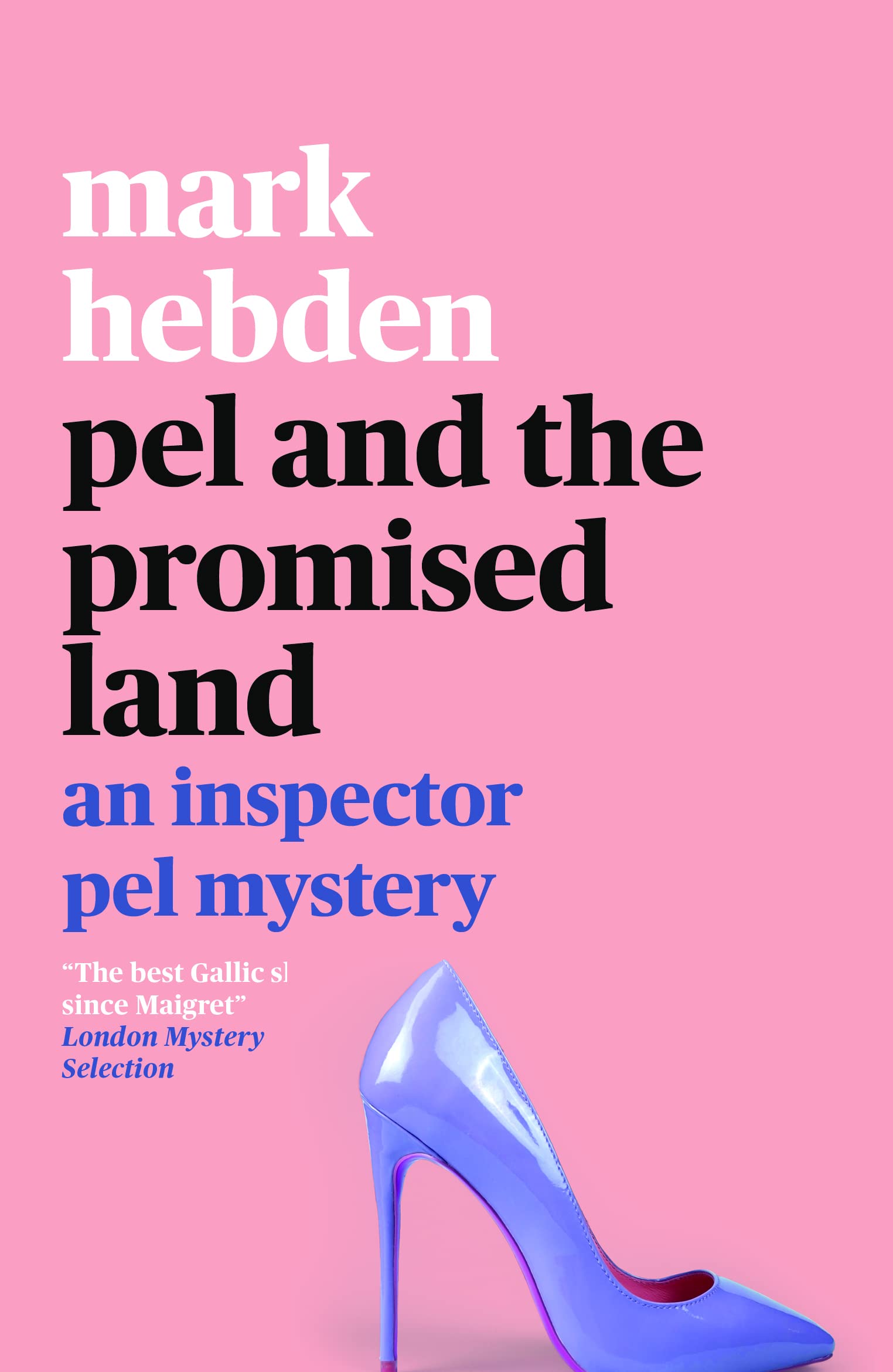 Pel and the Promised Land by Mark Hebden | Goodreads