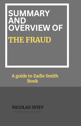 Summary and overview of the fraud a novel : A guide to Zadie Smith's ...