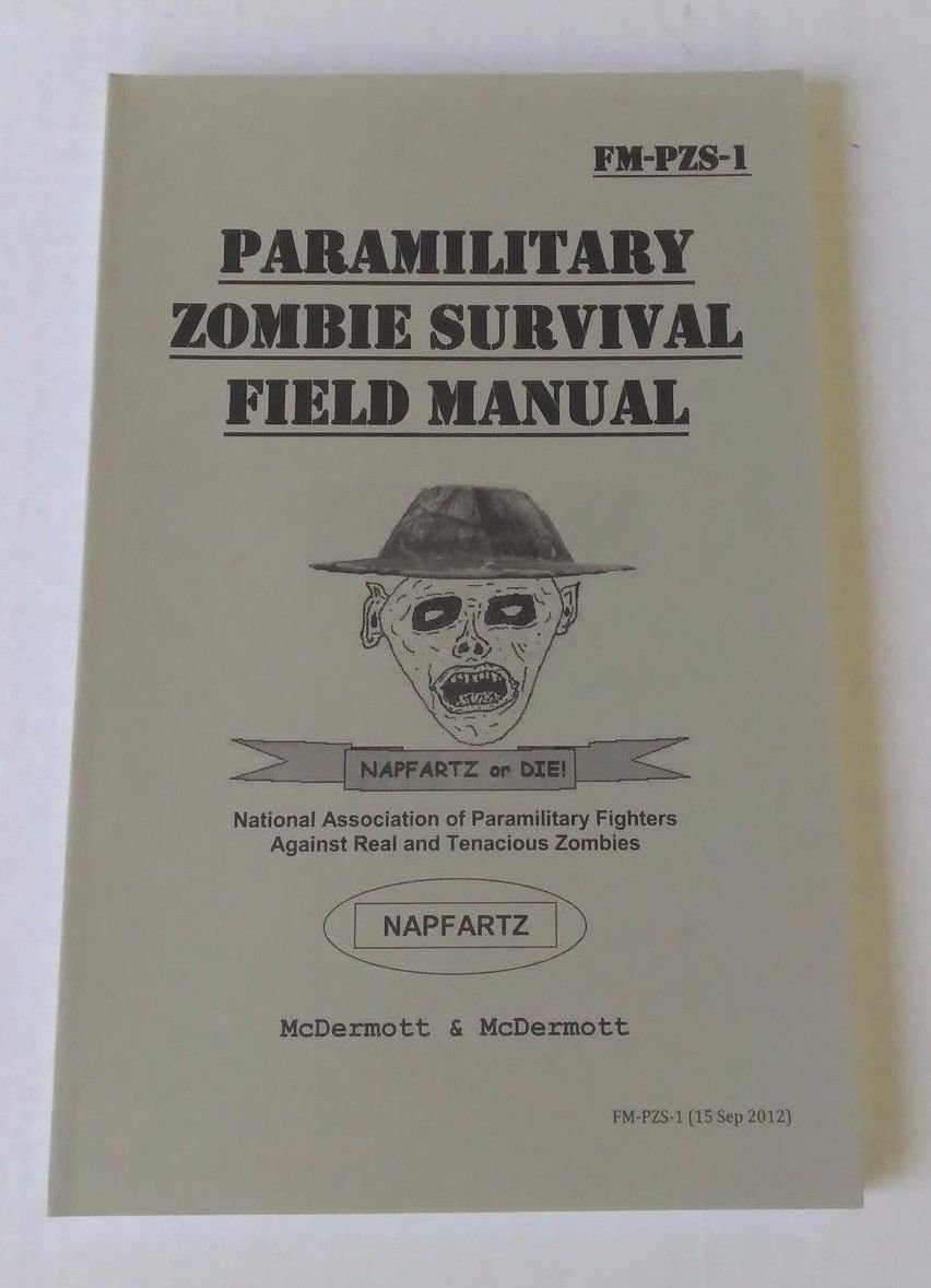 Paramilitary Zombie Survival Field Manual: National Association of ...