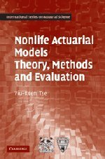 Nonlife Actuarial Models: 1st (First) Edition by Yiu-Kuen Tse | Goodreads