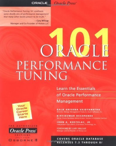 Oracle Performance Tuning 101 by Gaja Krishna Vaidyanatha, Kirtikumar Deshpande, John A. Kost ...