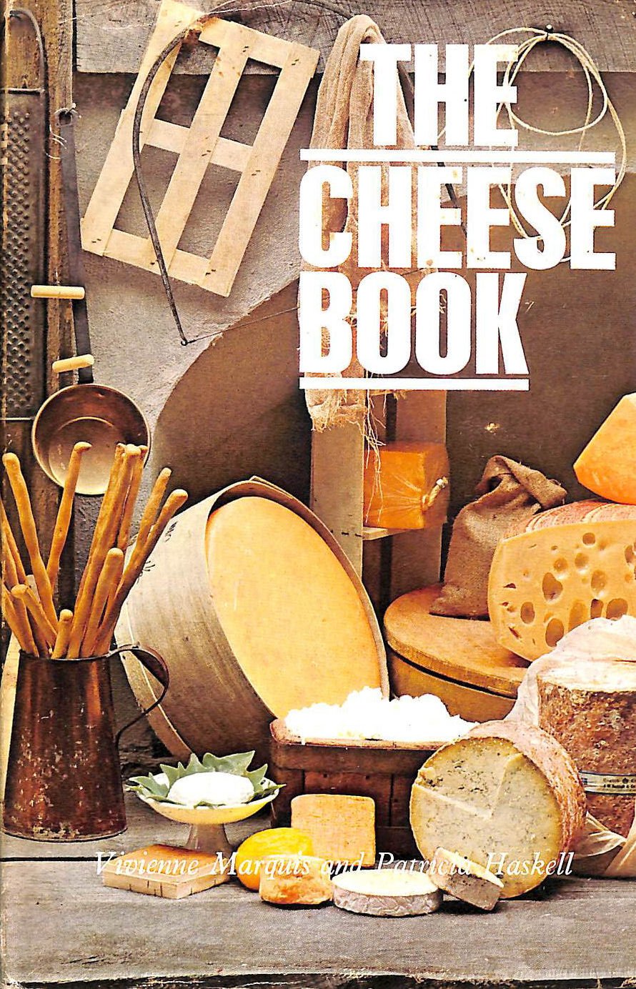 Cheese Book by Vivienne Marquis | Goodreads