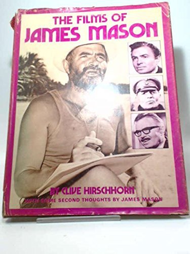 The Films of James Mason by Clive Hirschhorn by Clive Hirschhorn ...