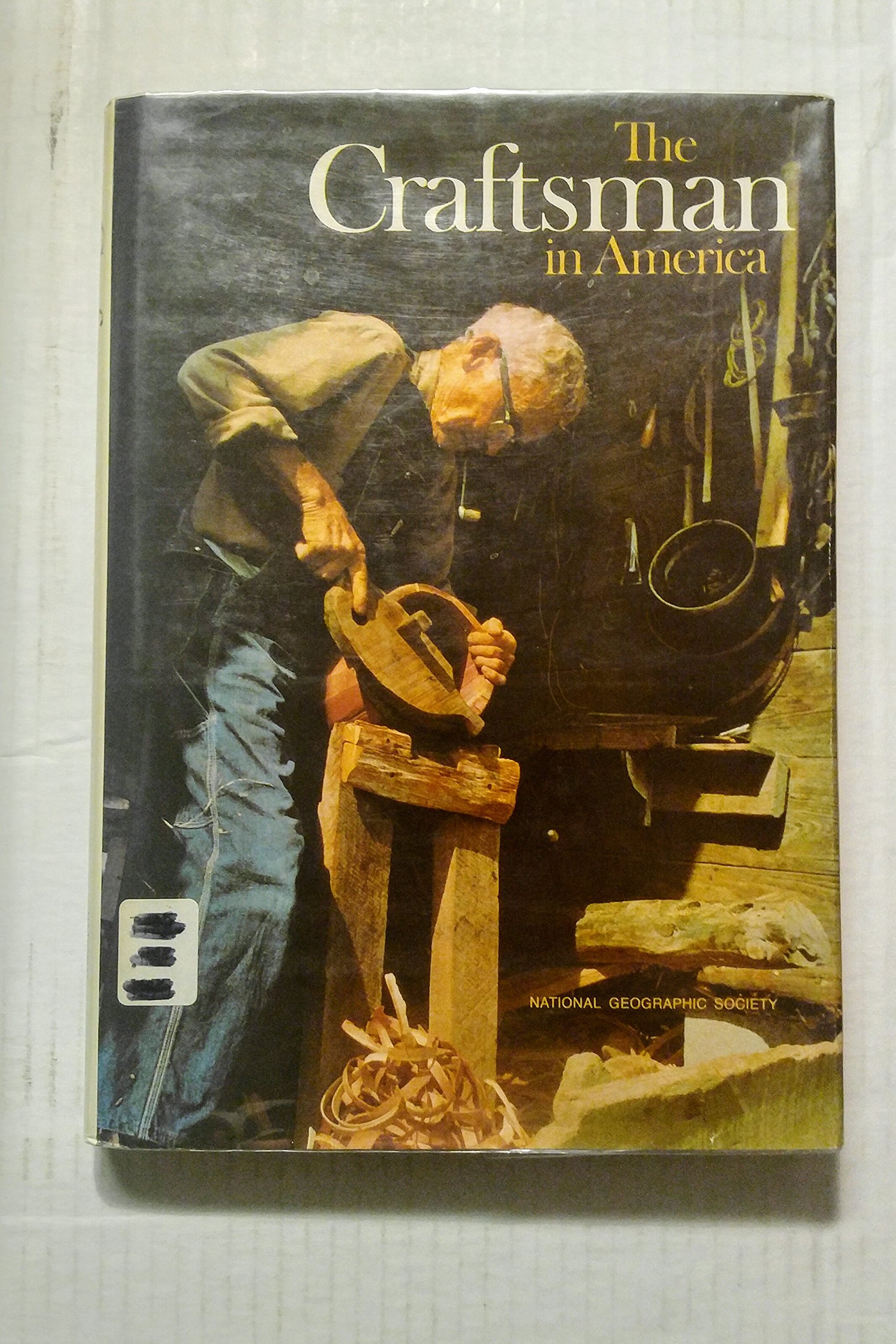 The Craftsman in America by National Geographic Society | Goodreads