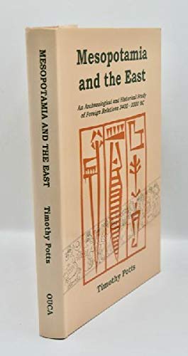 Mesopotamia and the East by Timothy Potts | Goodreads