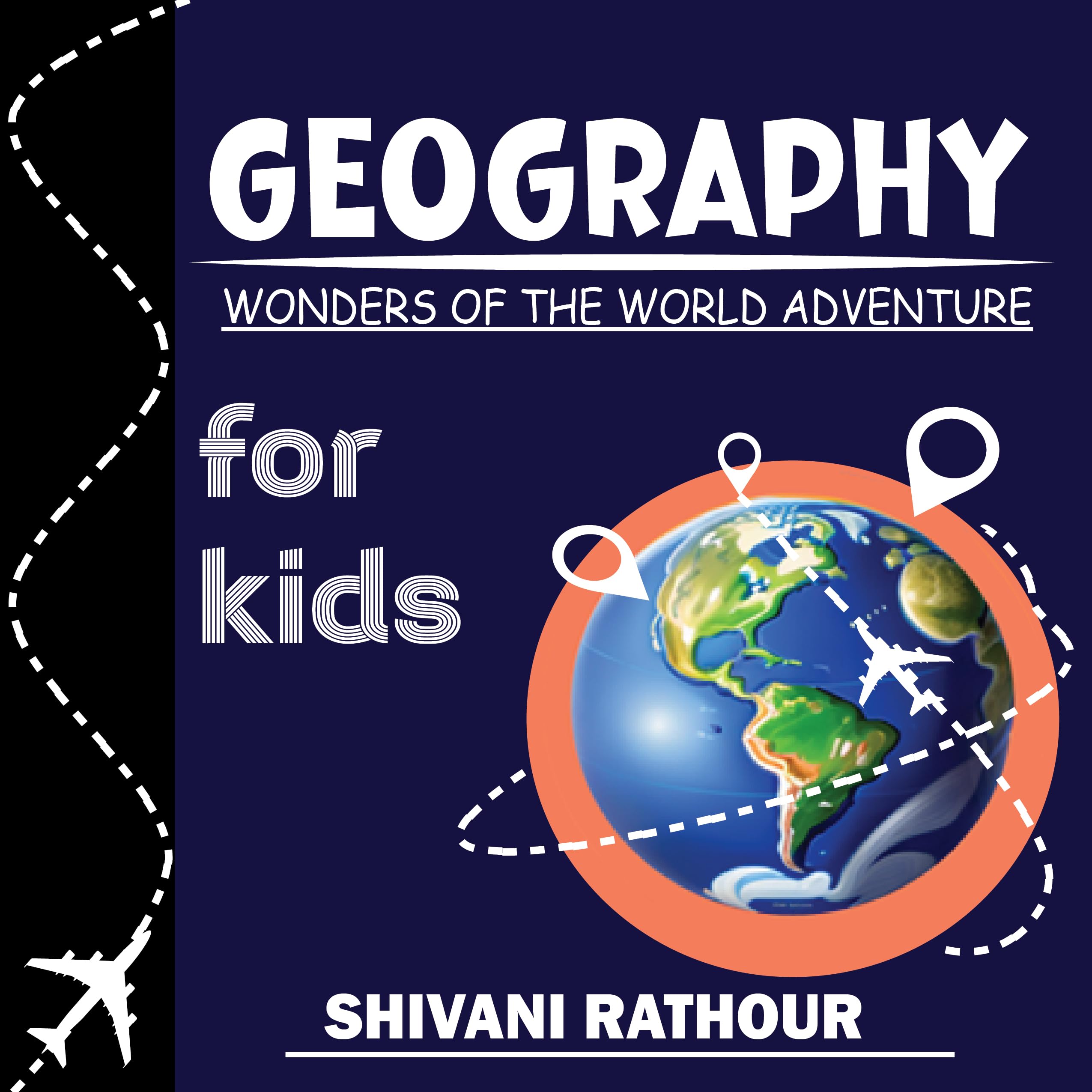 Geography for kids:Wonders of the World Adventure: Exploring continents ...