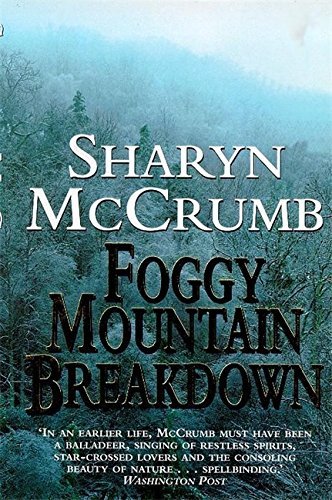 FOGGY MOUNTAIN BREAKDOWN by SHARYN MCCRUMB by Sharyn McCrumb | Goodreads
