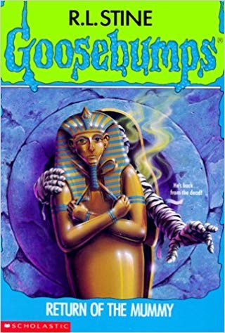 Return Of The Mummy Goosebumps by R.L.Stine | Goodreads
