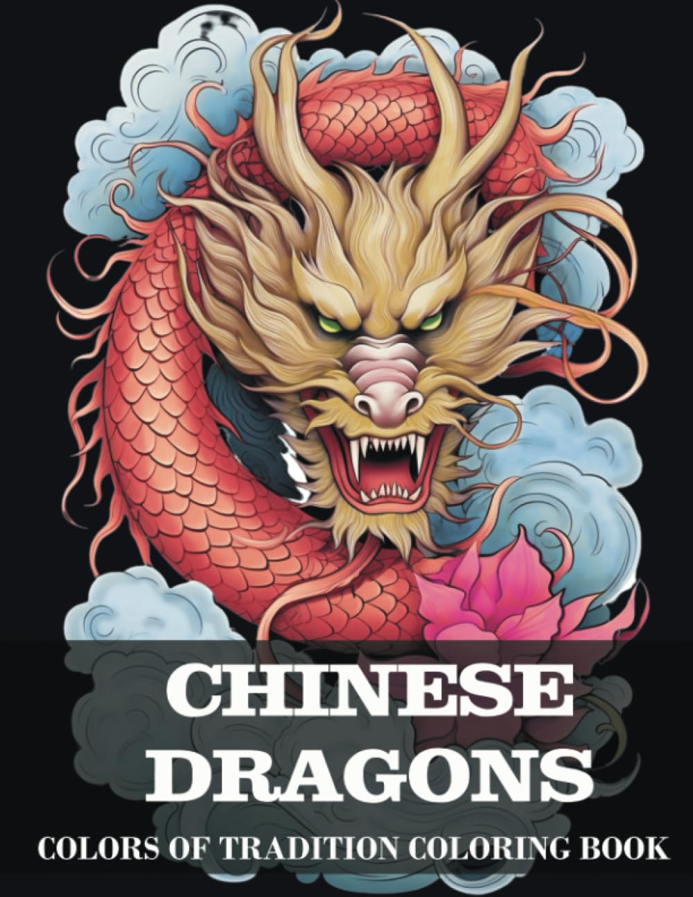 Colors of Tradition Coloring Book: Chinese Dragons: Large Print ...
