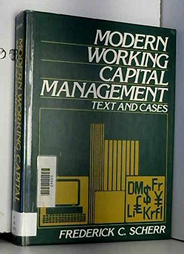 Modern Working Capital Management: Text and Cases by Frederick C ...