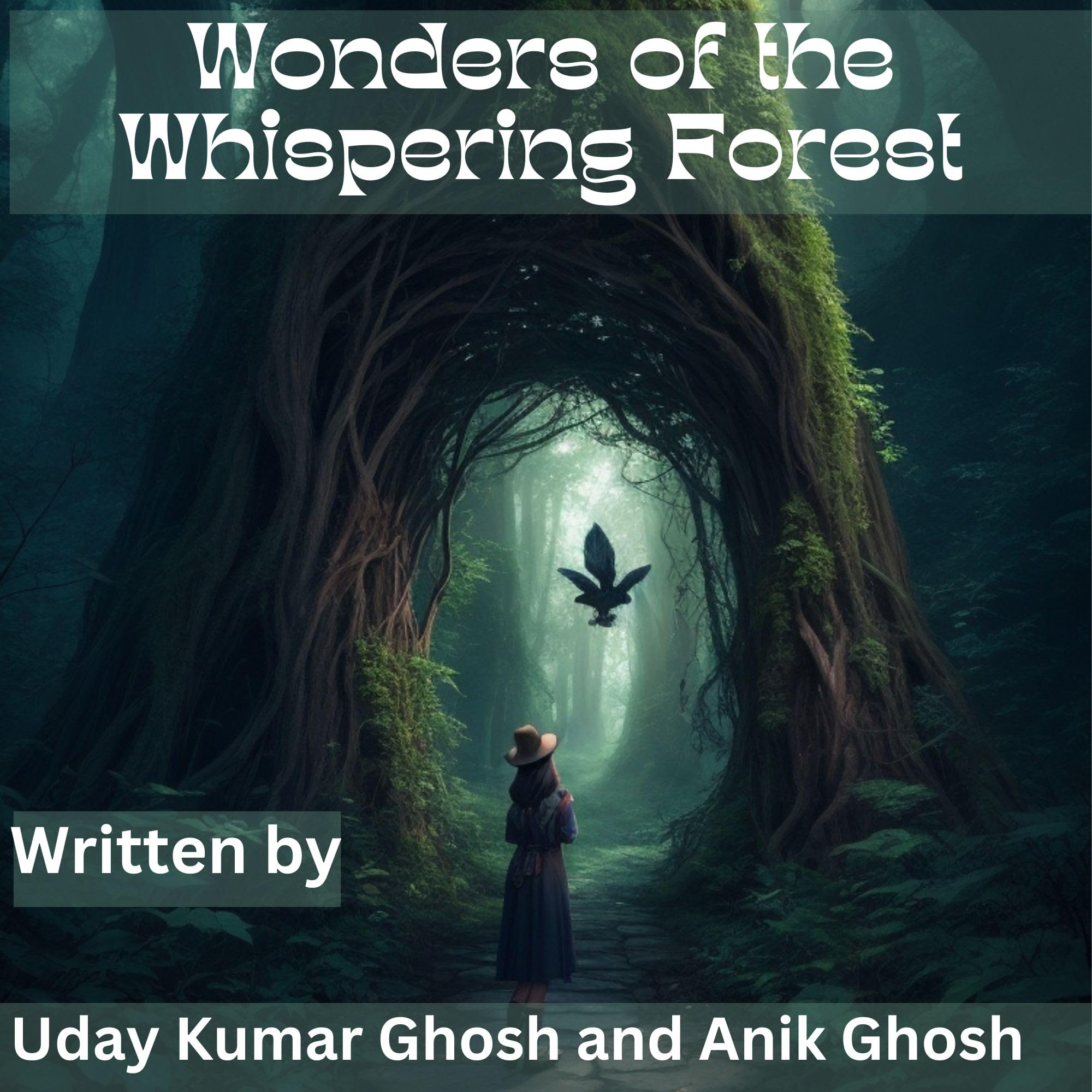 Wonders of the Whispering Forest by Uday Kumar Ghosh | Goodreads