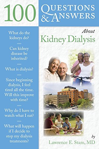 100 Questions and Answers About Kidney Dialysis (100 Questions ...