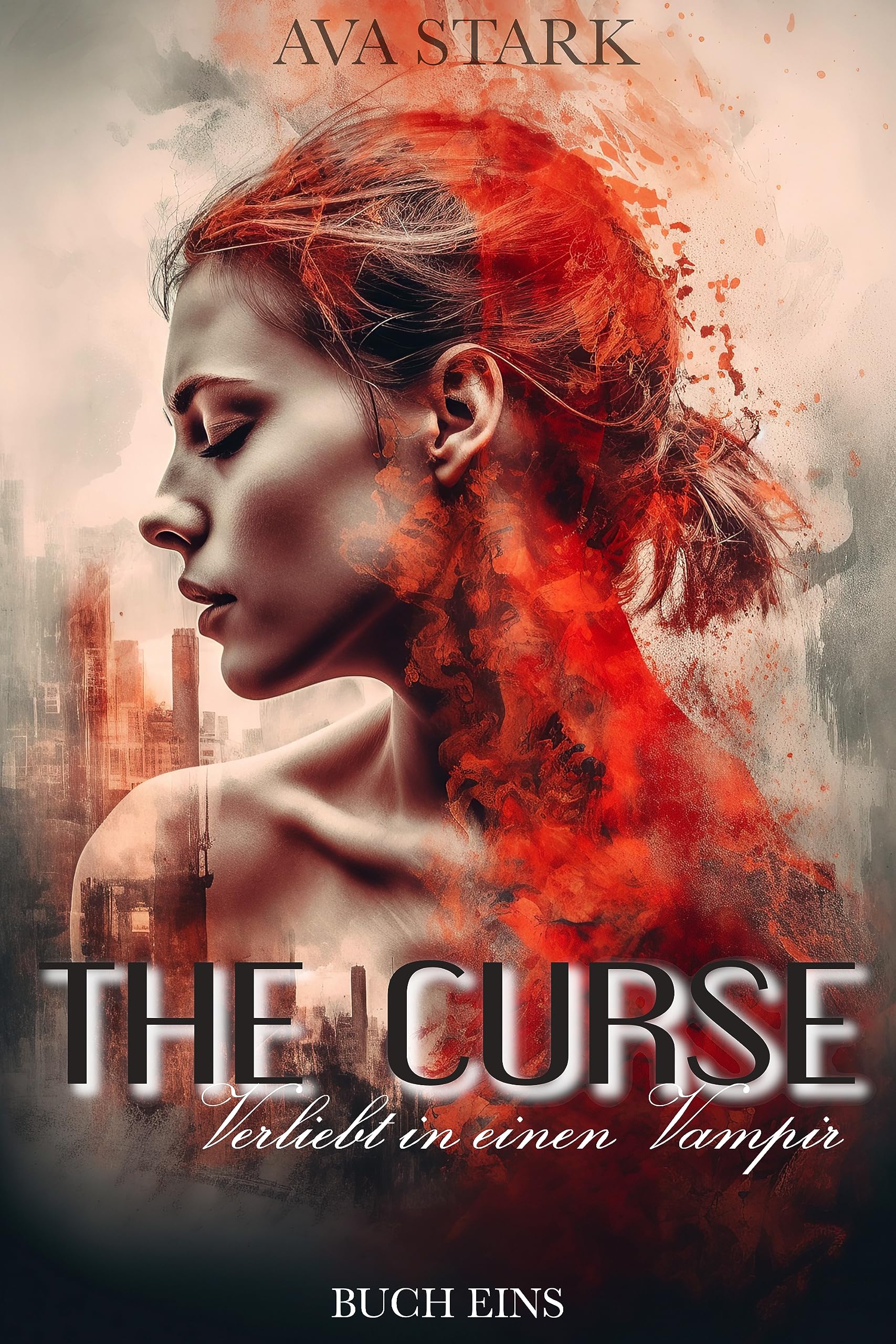 The Curse: Verliebt in einen Vampir (Buch 1) by Ava Stark | Goodreads