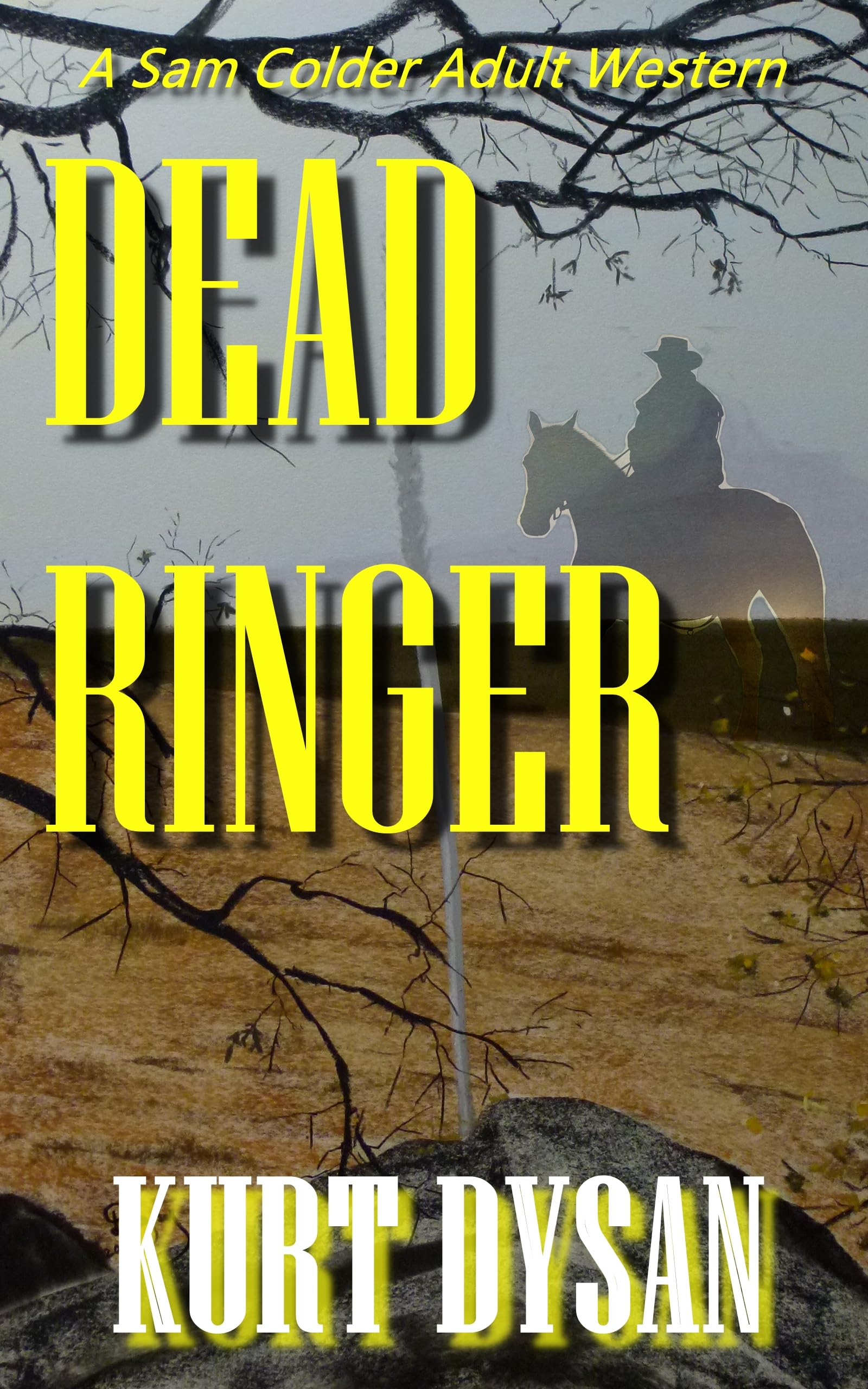 Dead Ringer: A Sam Colder Adult Western by Kurt Dysan | Goodreads