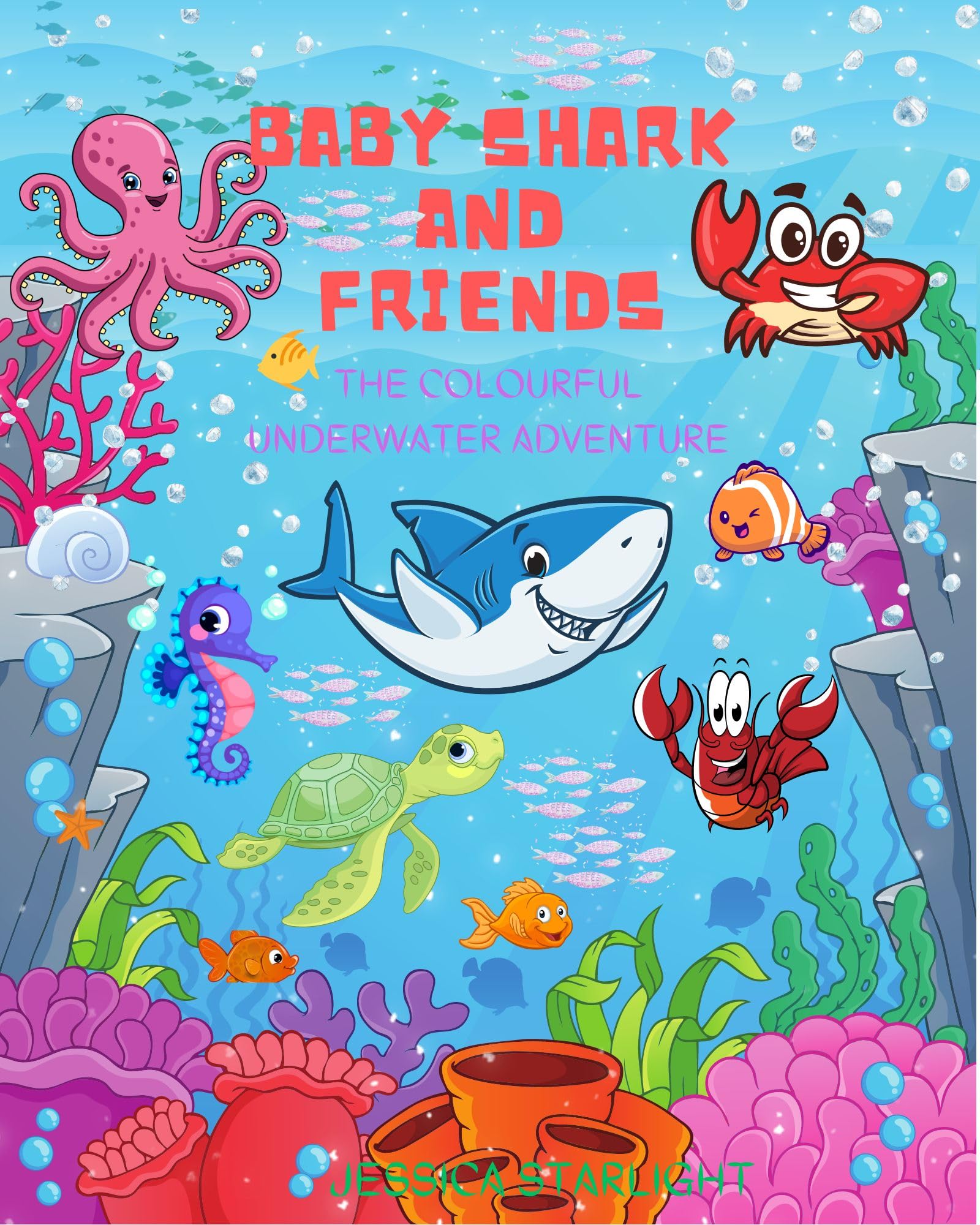 BABY SHARK AND FRIENDS: The Colorful Underwater Adventure. Children's bedtime story. Must read ...