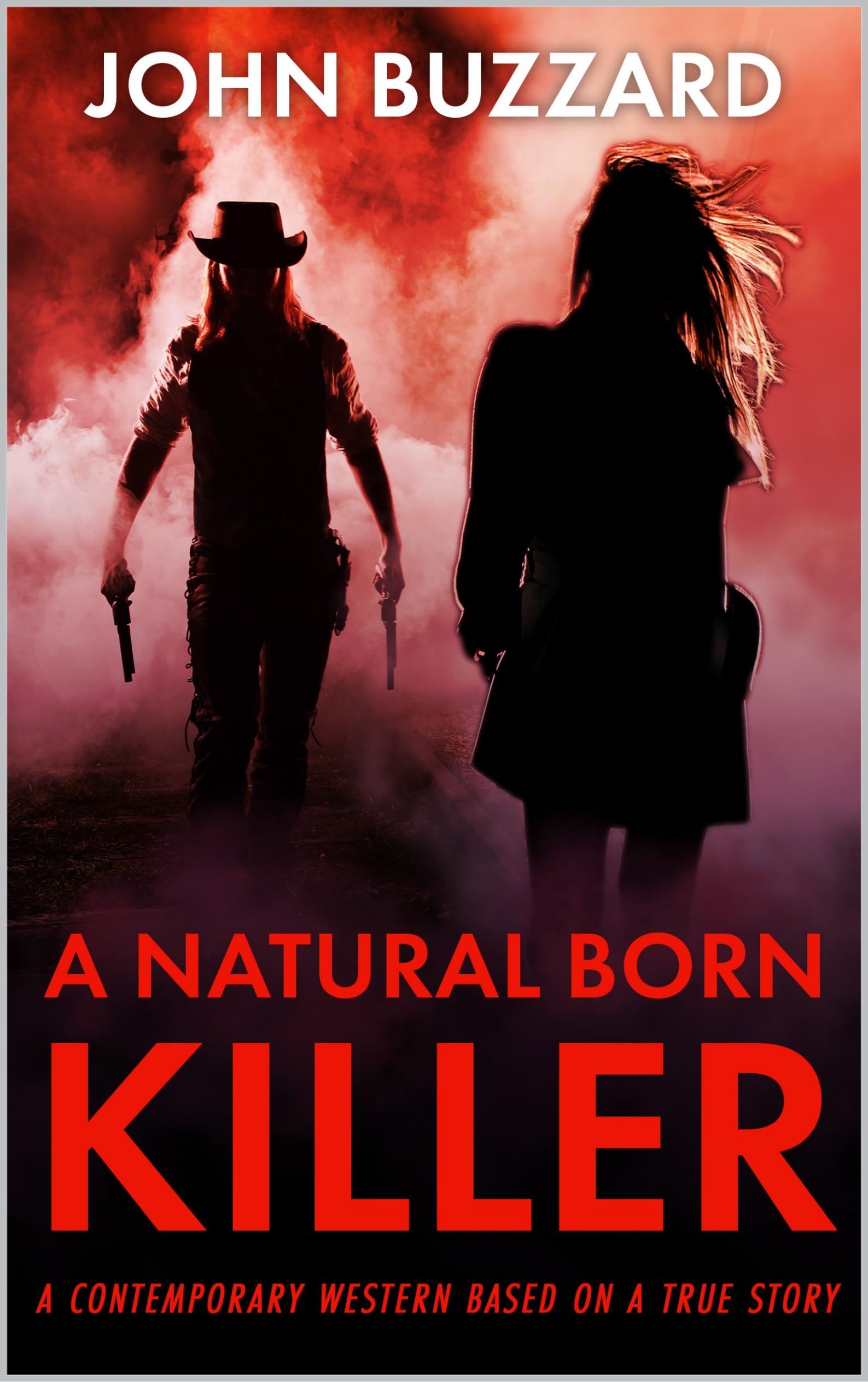 A Natural Born Killer by John Buzzard | Goodreads