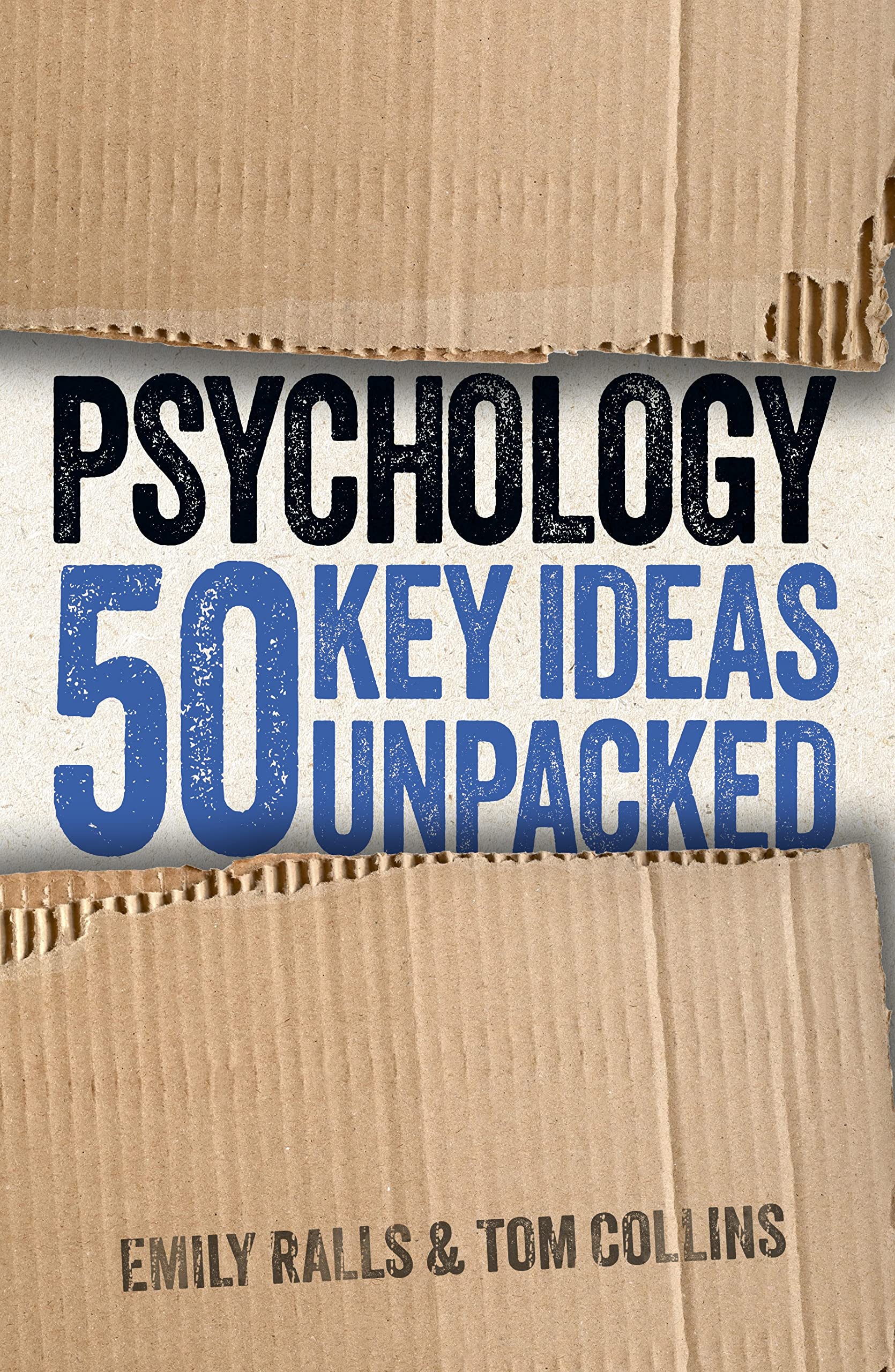 Psychology: 50 Key Ideas Unpacked by Emily Ralls | Goodreads