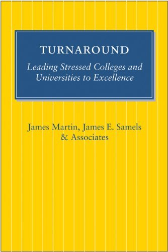 Turnaround: Leading Stressed Colleges and Universities to Excellence ...