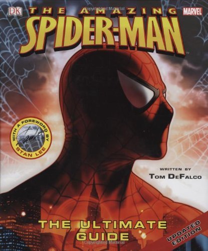 Spider-Man: The Ultimate Guide by Tom DeFalco by Cynthia O'Neill ...