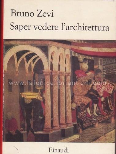 SAPER VEDERE L' ARCHITETTURA by Bruno Zevi | Goodreads