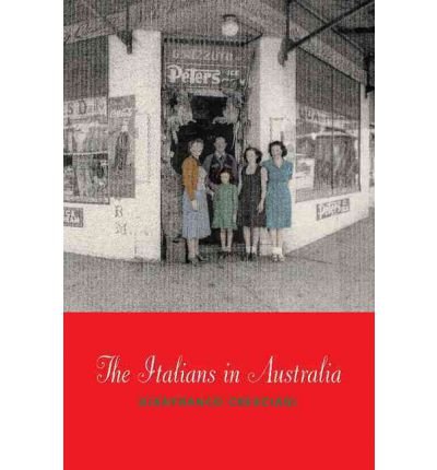 The Italians in Australia[ THE ITALIANS IN AUSTRALIA ] By Cresciani ...