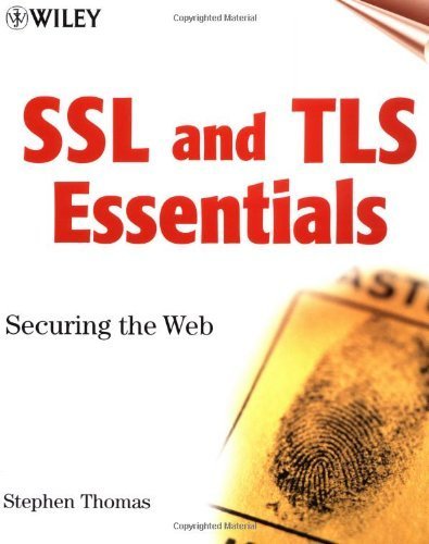 SSL & TLS Essentials: Securing the Web Paperback – February 11, 2000 by ...
