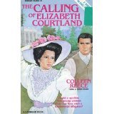 The calling of Elizabeth Courtland by Colleen L. Reece | Goodreads